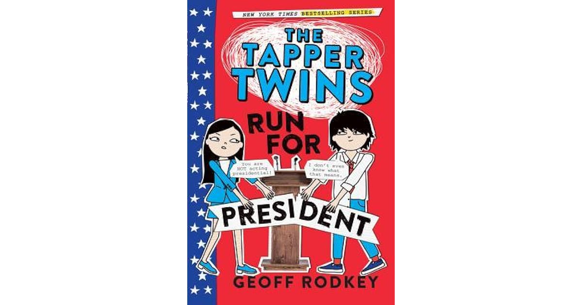 The Tapper Twins Run for President by Geoff Rodkey