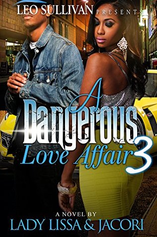A Dangerous Love Affair 3 by Lady Lissa