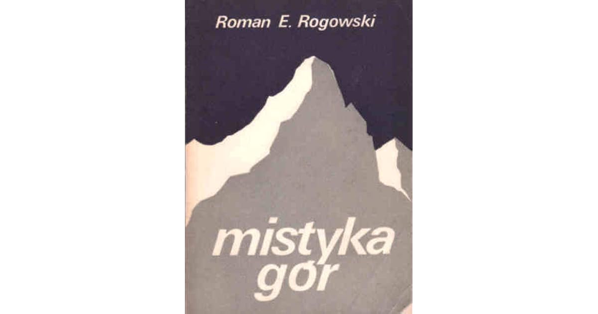 Mistyka gór by Roman E. Rogowski