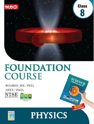 MTG Foundation Course for Class 8 - Physics by MTG Editorial Board