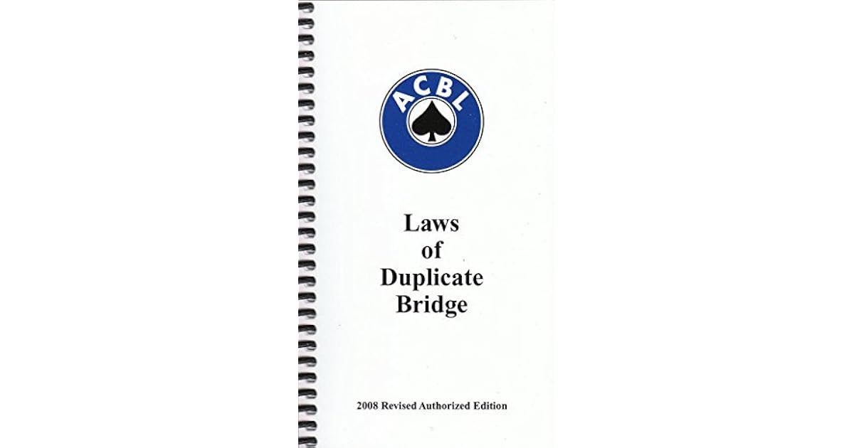 Laws of Duplicate Bridge by ACBL (American Contract Bridge League)