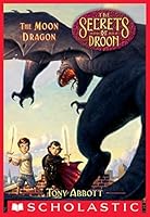 The Moon Dragon (The Secrets of Droon, #26) by Tony Abbott
