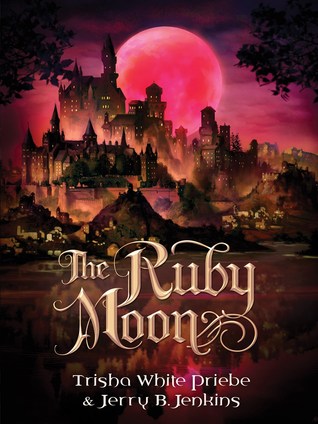 The Ruby Moon (Thirteen #2) by Trisha White Priebe