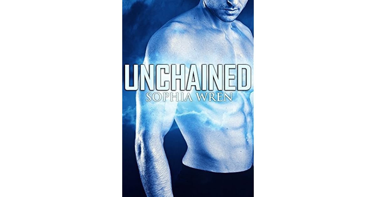 Unchained by Sophia Wren