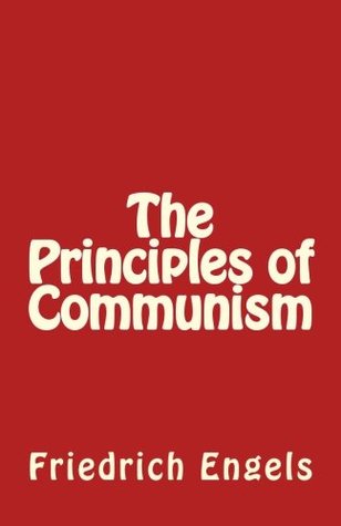 The Principles of Communism by Friedrich Engels