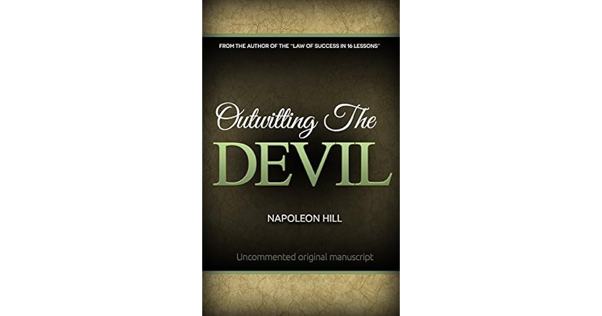 Outwitting The Devil by Napoleon Hill
