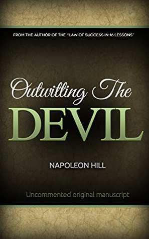 Outwitting The Devil by Napoleon Hill