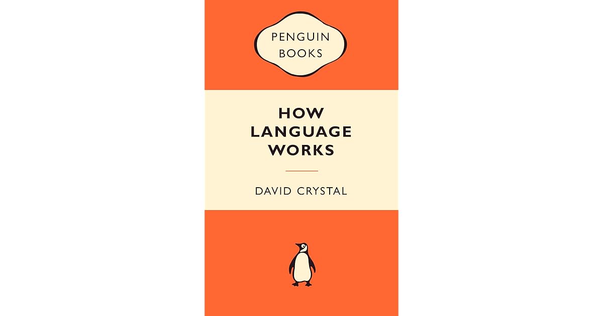 How Language Works by David Crystal
