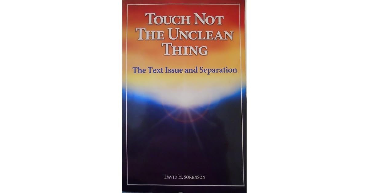 Touch Not the Unclean Thing: The Bible Translation Controversy and the ...
