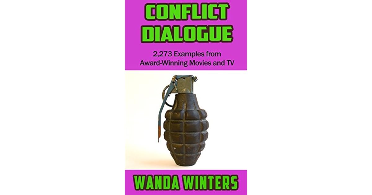 Conflict Dialogue: 2,273 Examples from Award-Winning Movies and TV by ...