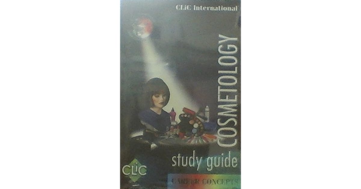 CLiC International Cosmetology Study Guide by CLIC International