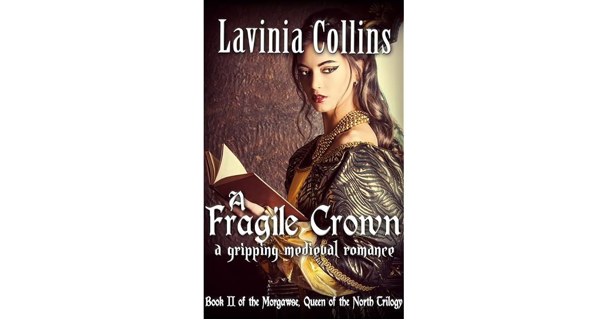 A Fragile Crown (The Queen of the North #2) by Lavinia Collins