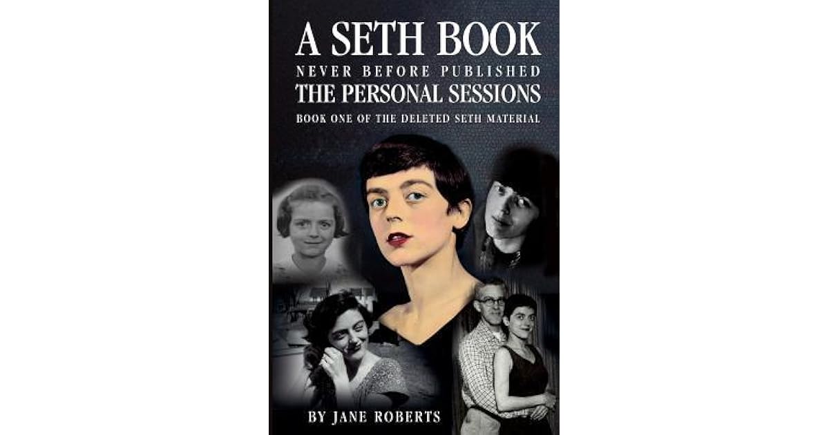 The Personal Sessions: Book 1 of the Deleted Seth Material by Jane Roberts