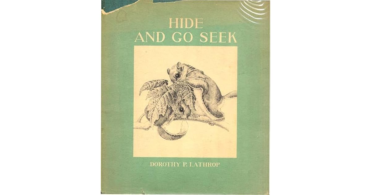 Hide and Go Seek by Dorothy P. Lathrop