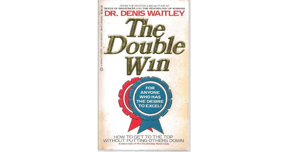 The Double Win by Denis Waitley