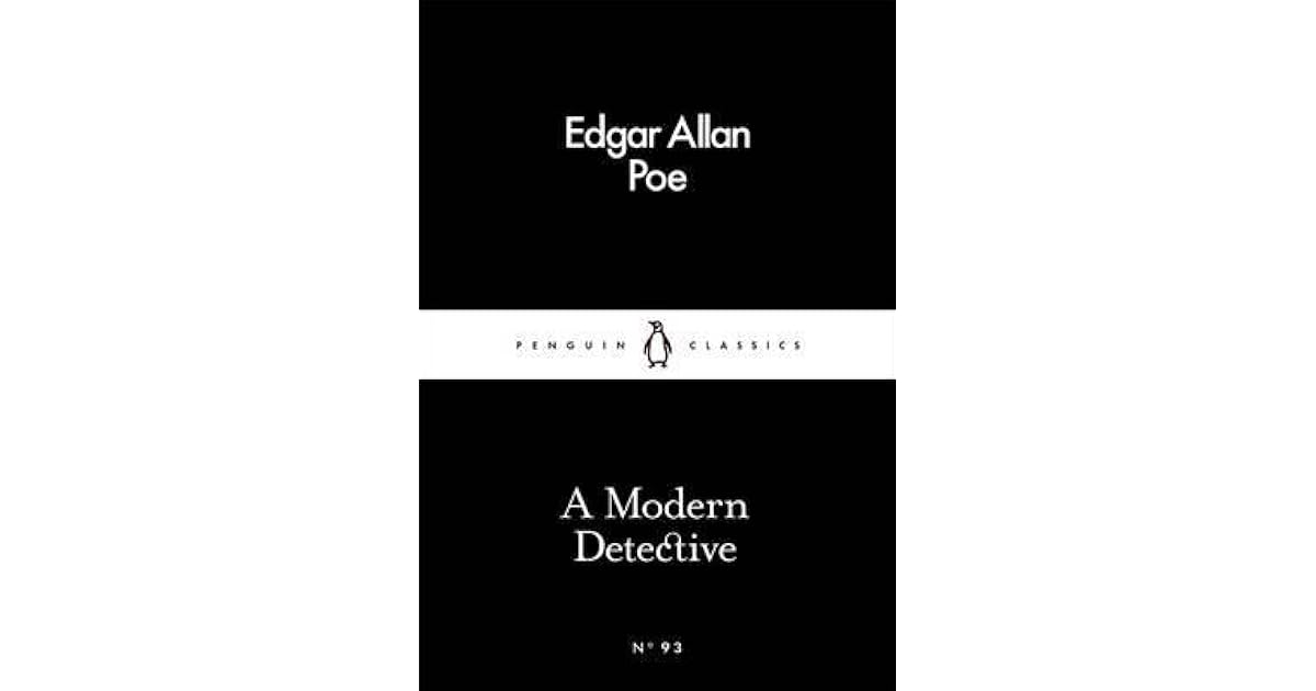 A Modern Detective by Edgar Allan Poe