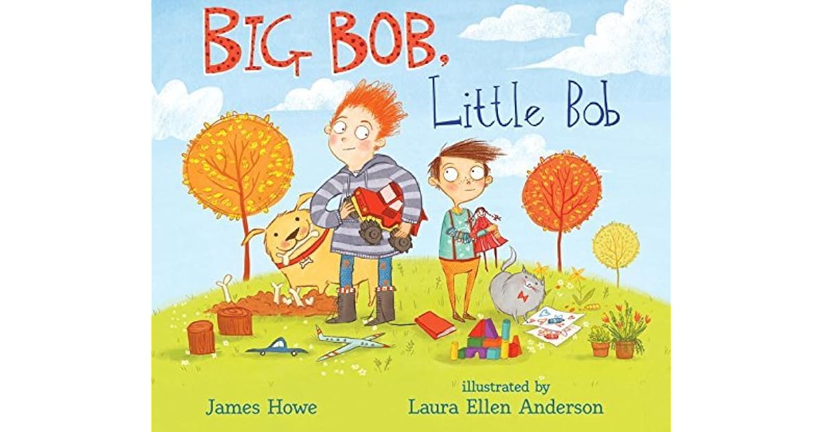 Big Bob, Little Bob by James Howe
