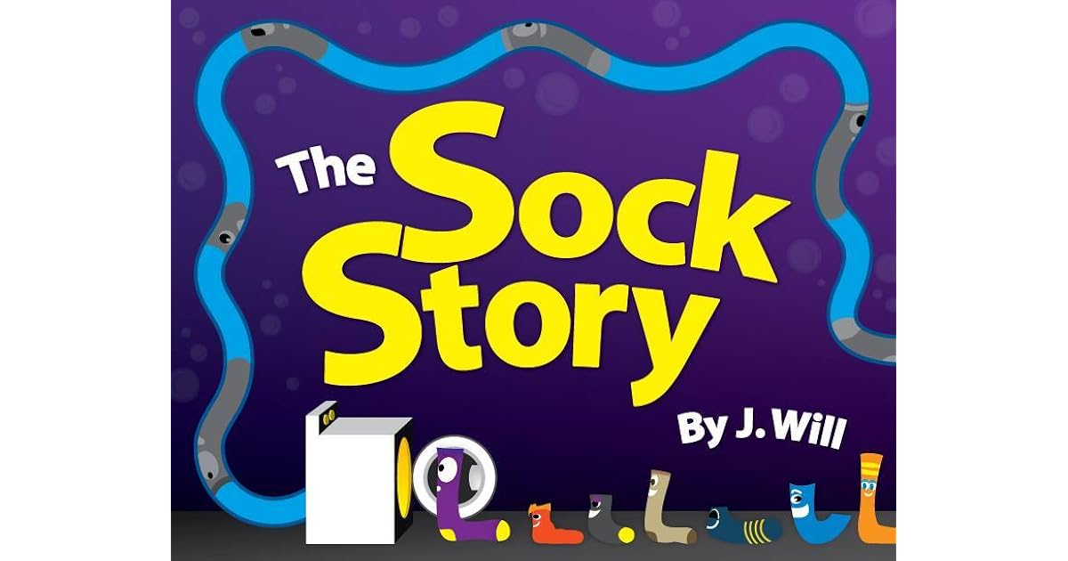 The Sock Story by J. Will
