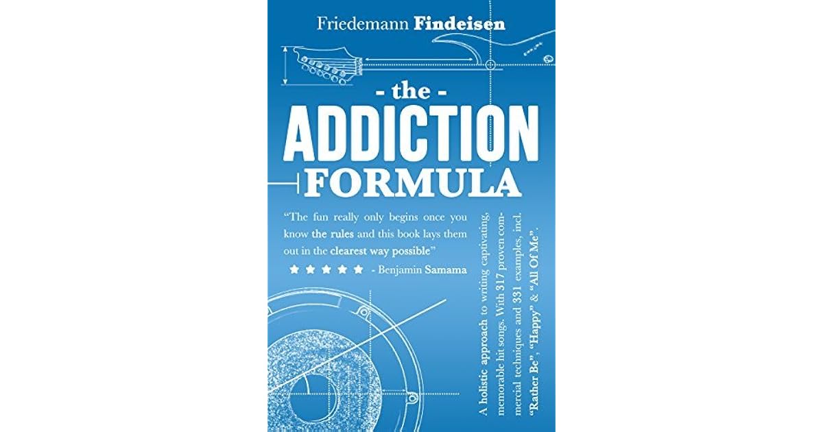 The Addiction Formula: A holistic approach to writing captivating ...