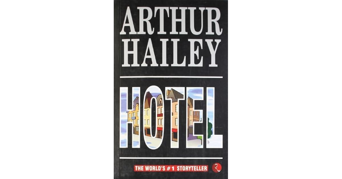 Hotel by Arthur Hailey