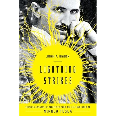 Lightning Strikes: Timeless Lessons in Creativity from the Life and ...