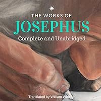 The Works of Josephus by Flavius Josephus