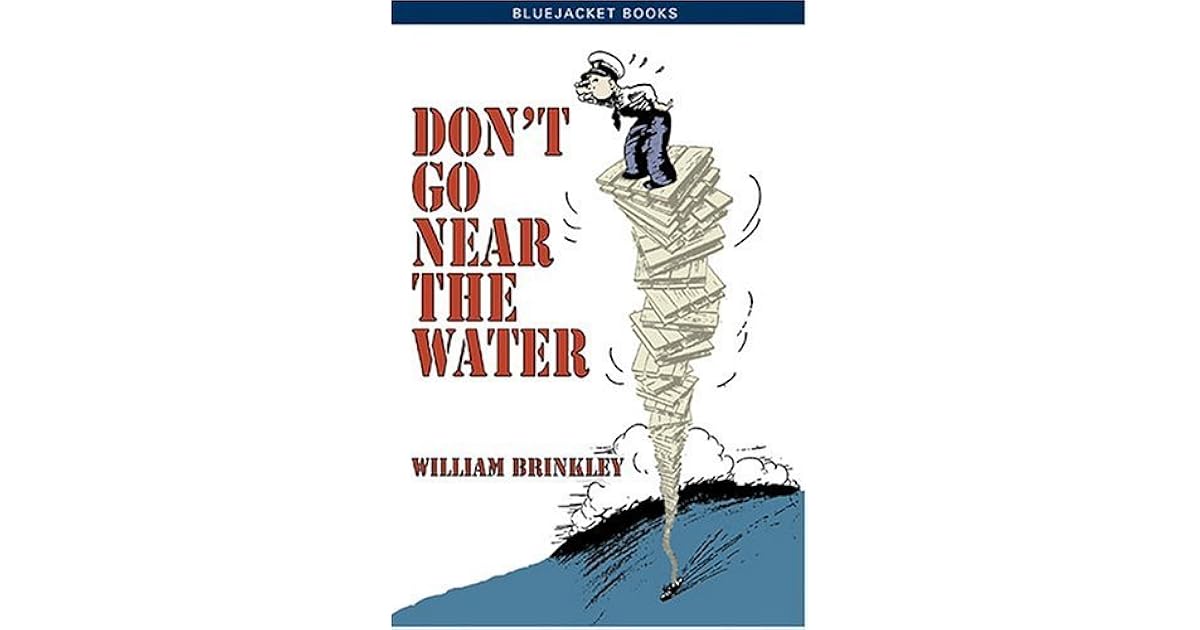 Don't Go Near the Water by William Brinkley