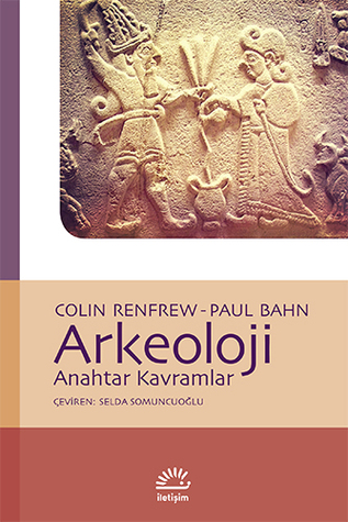 PDF [Download] Arkeoloji: Anahtar Kavramlar BY Colin Renfrew ...