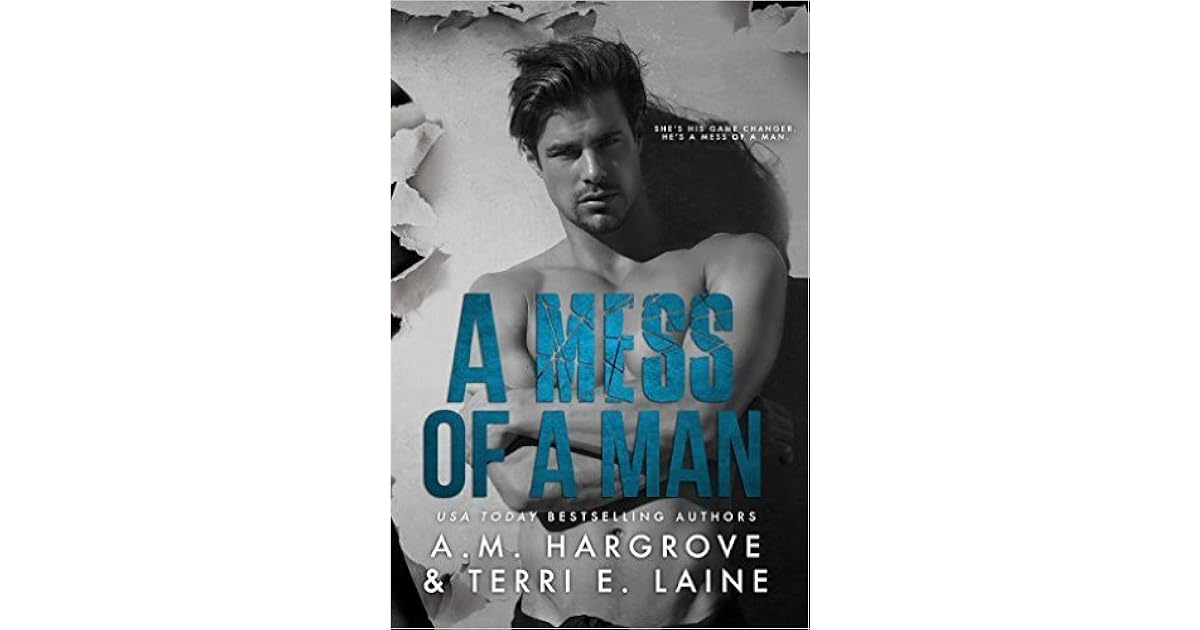 A Mess of a Man (Cruel & Beautiful, #2) by A.M. Hargrove