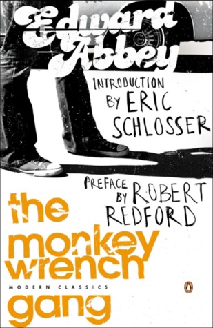 The Monkey Wrench Gang by Edward Abbey