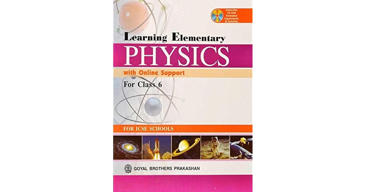 Learning Elementary Physics For Class 6 by V.K.Sally