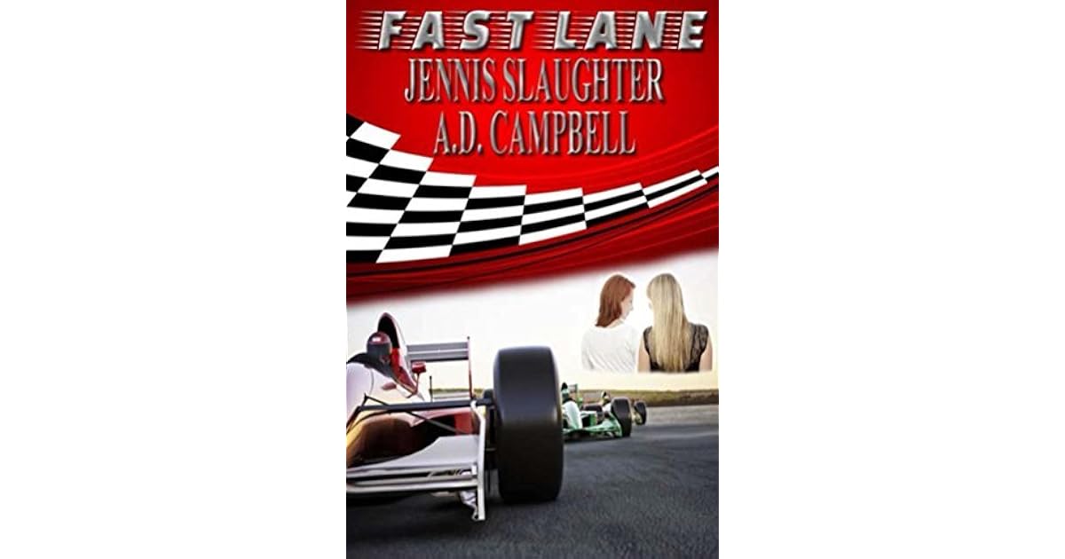 Fast Lane by Jennis Slaughter