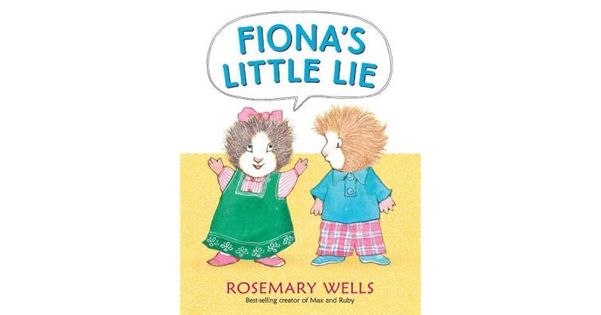 Fiona's Little Lie by Rosemary Wells