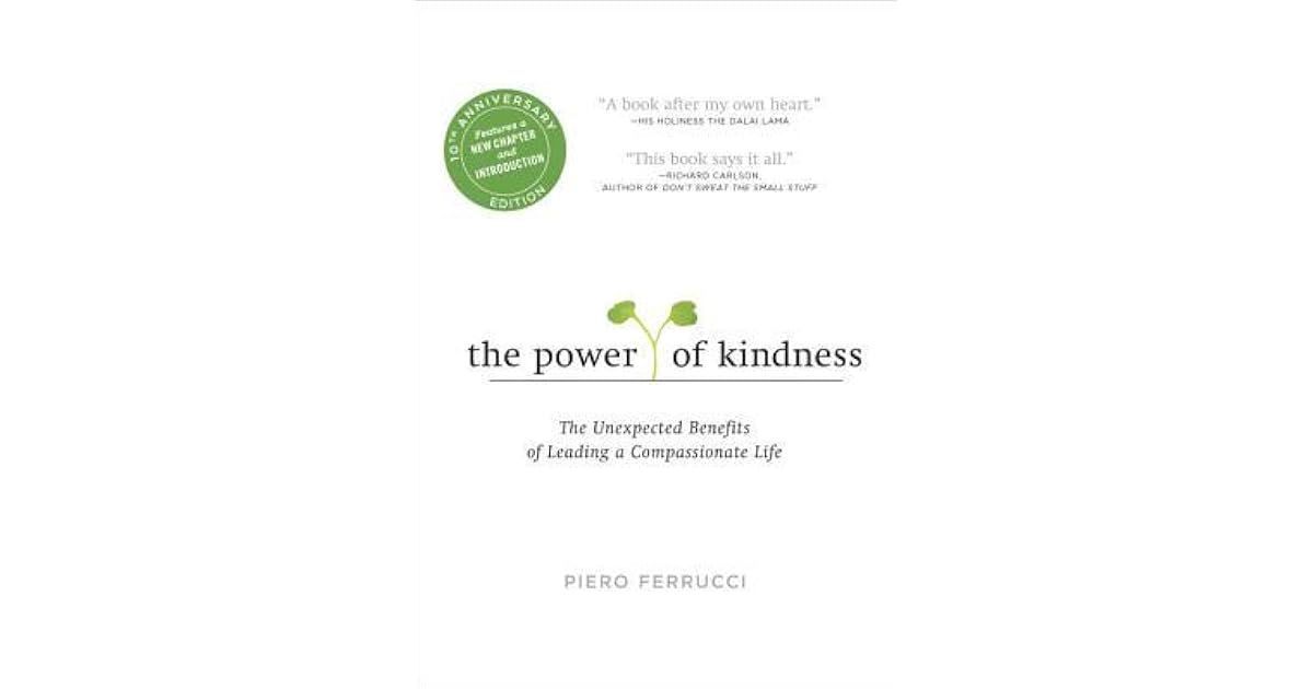 Book giveaway for The Power of Kindness: The Unexpected Benefits of ...