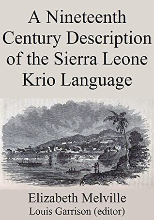 A Nineteenth Century Description of the Sierra Leone Krio Language by ...