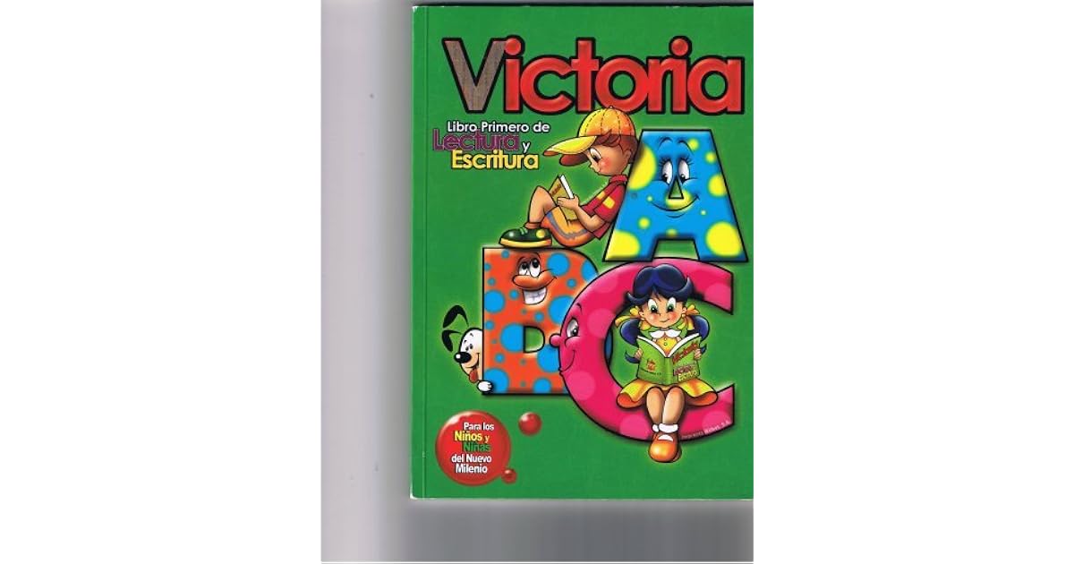 Victoria - Libro Primero De Lectura Y Escritura by S.A. Equipo ...