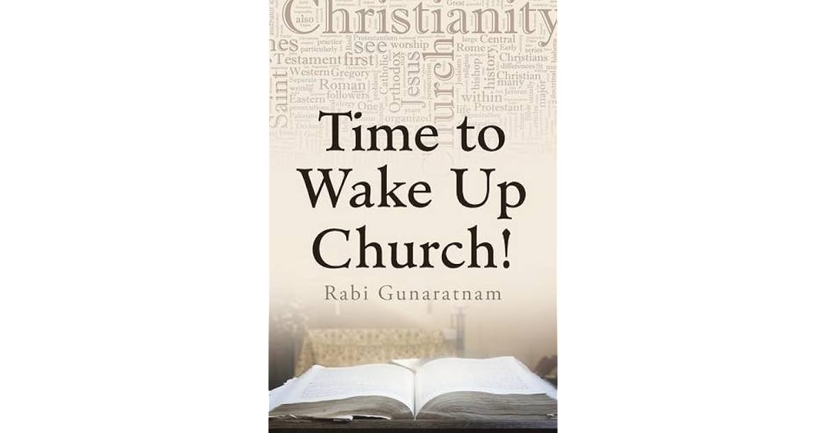 Book giveaway for Time to Wake Up Church! by Rabi Gunaratnam Mar 22-Apr ...