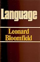 Language by Leonard Bloomfield
