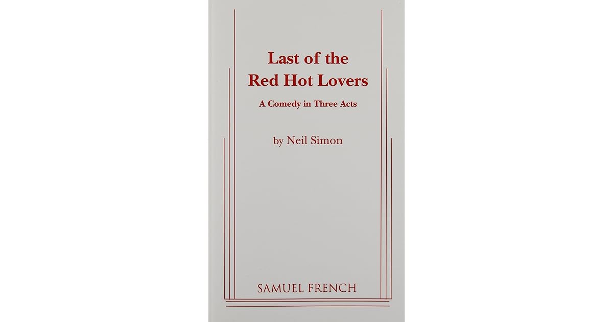 Last of the Red Hot Lovers by Neil Simon