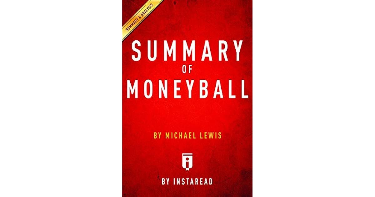 Summary of Moneyball: by Michael Lewis | Includes Analysis by Instaread ...