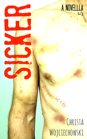 Sicker by Christa Wojciechowski