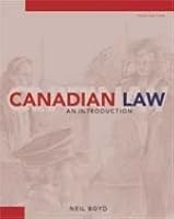 Canadian Law: An Introduction by Neil Boyd