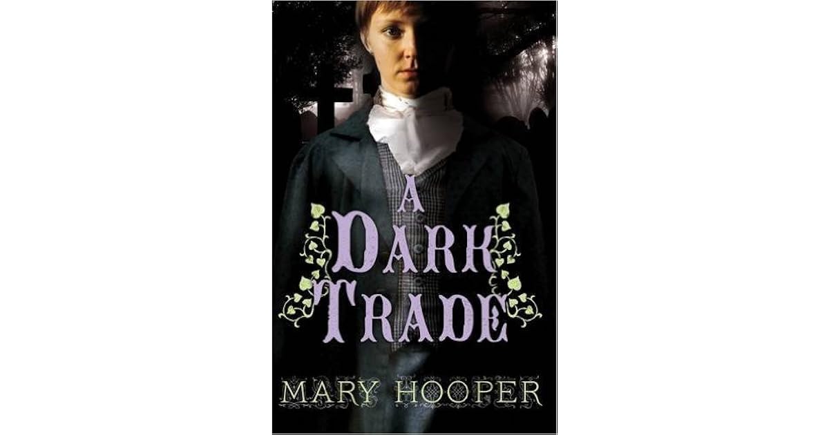 A Dark Trade by Mary Hooper