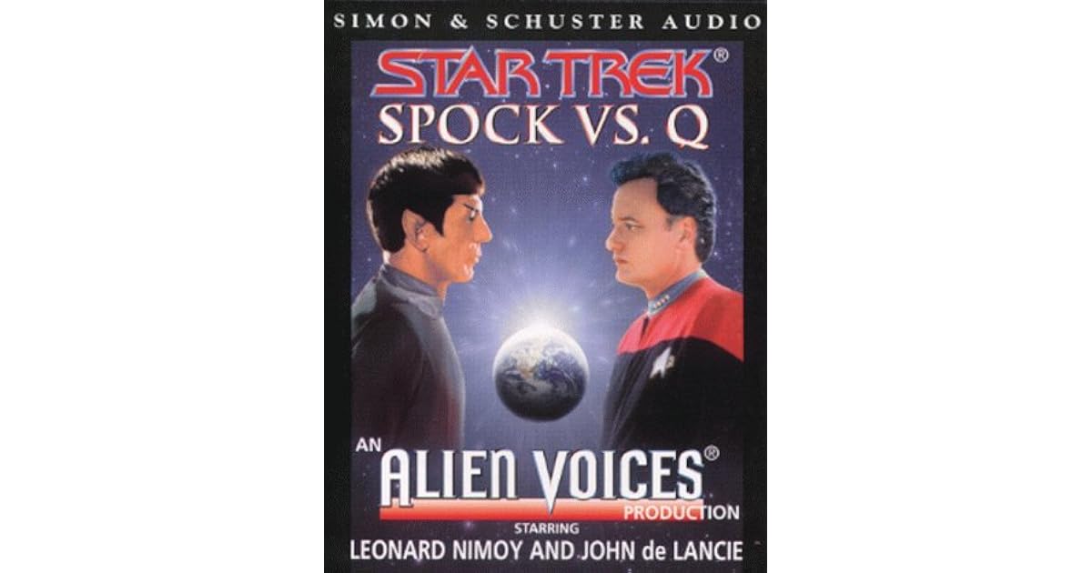 Spock vs. Q by Leonard Nimoy