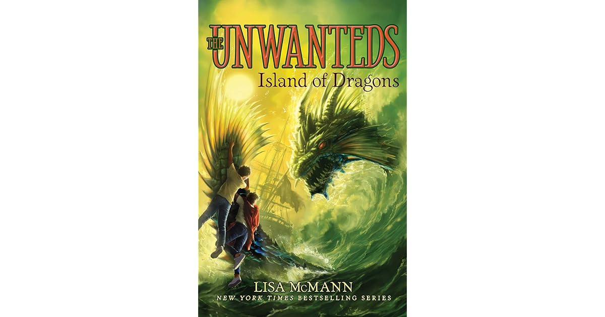 Island of Dragons (Unwanteds, #7) by Lisa McMann
