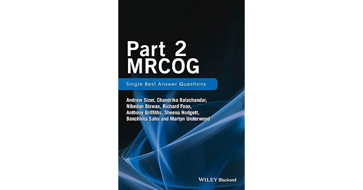 Part 2 MRCOG: Single Best Answer Questions by Andrew Sizer