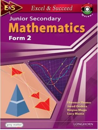 Excel and Succeed Malawi: Junior Secondary Mathematics; Form 2 by ...
