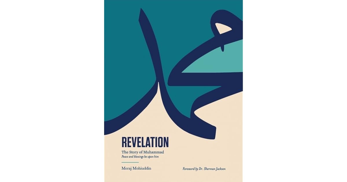 Revelation: The Story of Muhammad by Meraj Mohiuddin