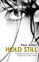 Hold Still by Tim Adler