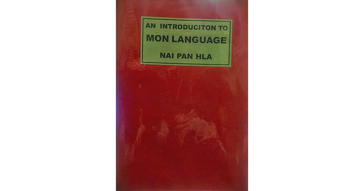 An Introduction to Mon Language by Nai Pan Hla